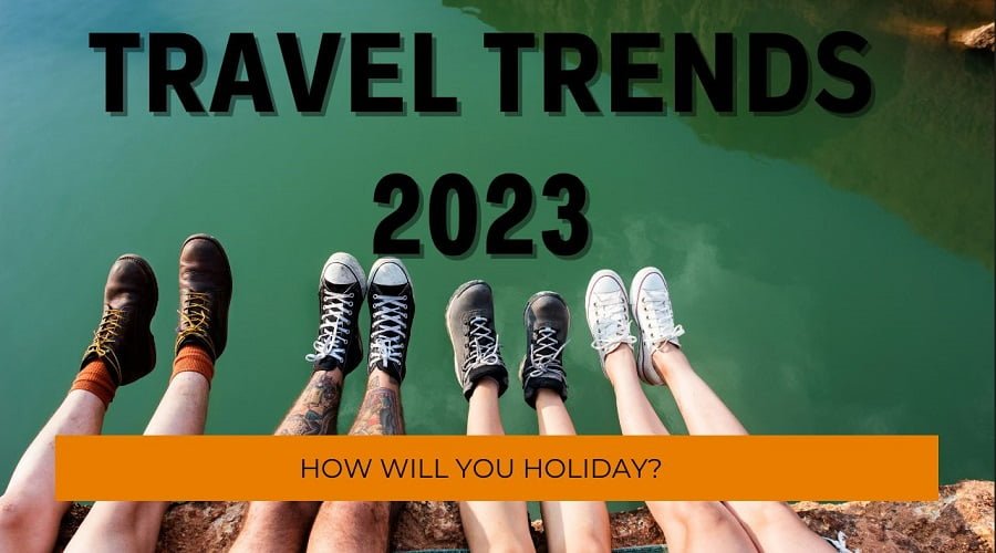 Top Travel Trends in 2023 | TOMA & COE